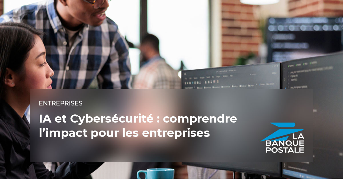 IA et Cybersécurité : comprendre l’impact pour les entreprises - La ...