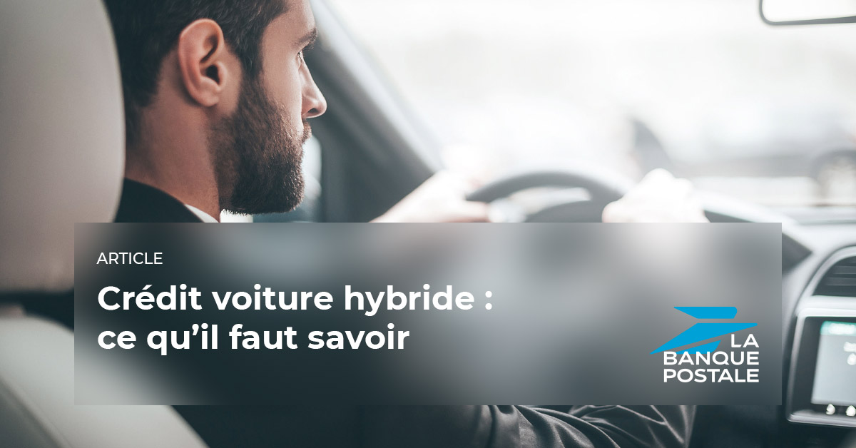 Crédit voiture hybride : comment financer votre véhicule ? - La Banque ...